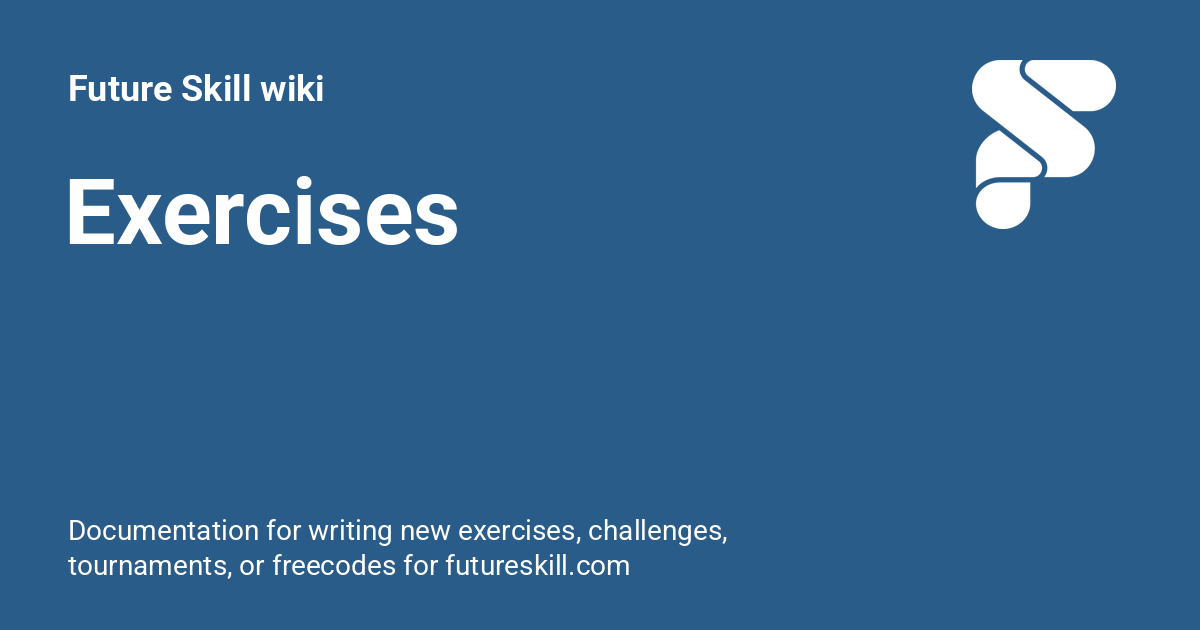 Exercises - Future Skill wiki