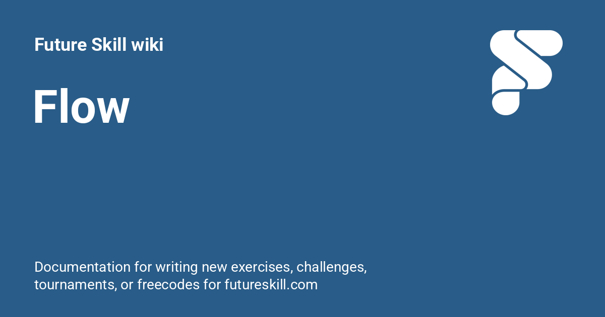 Flow - Future Skill wiki