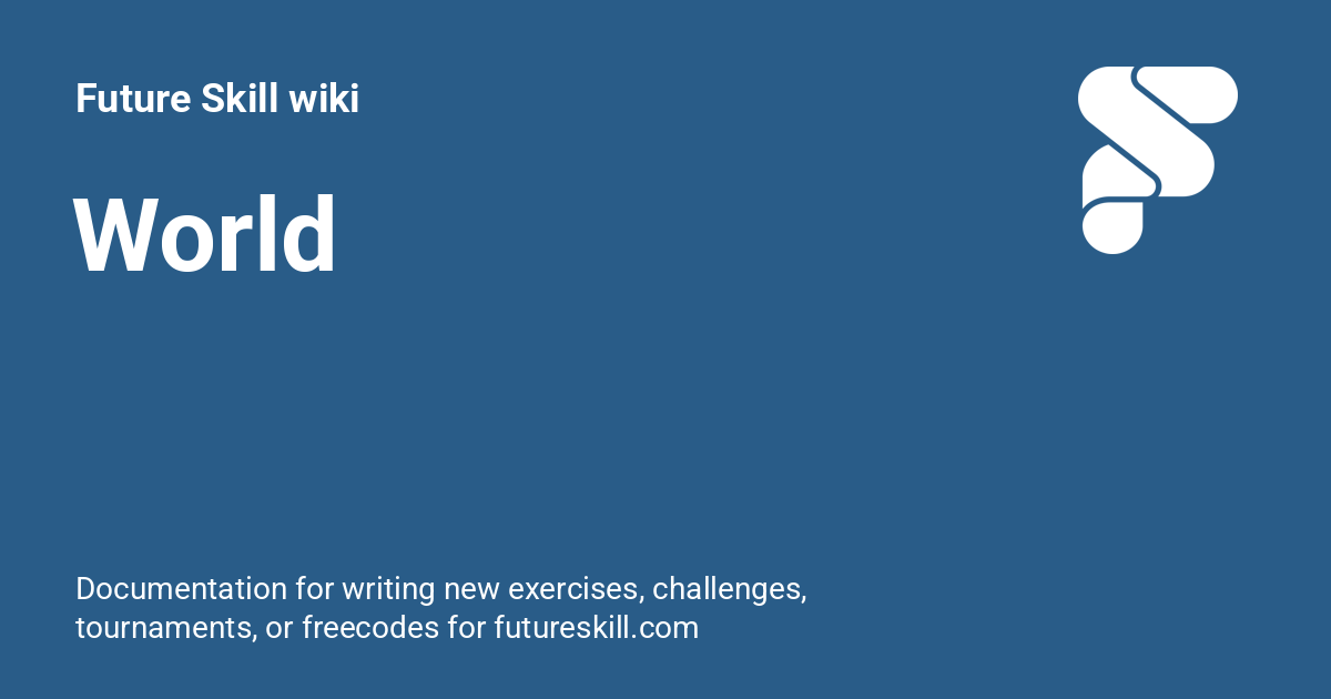 World - Future Skill wiki