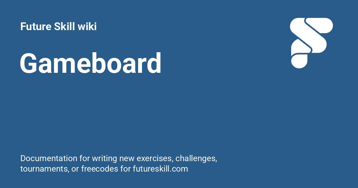 Gameboard - Future Skill wiki