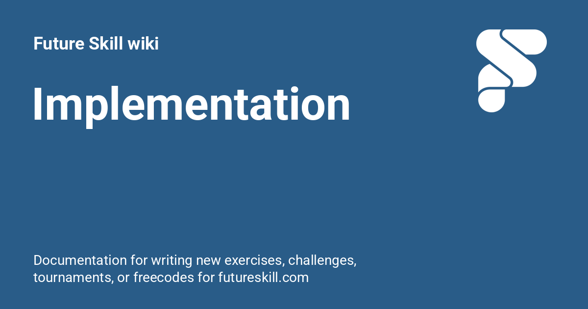 Implementation - Future Skill wiki
